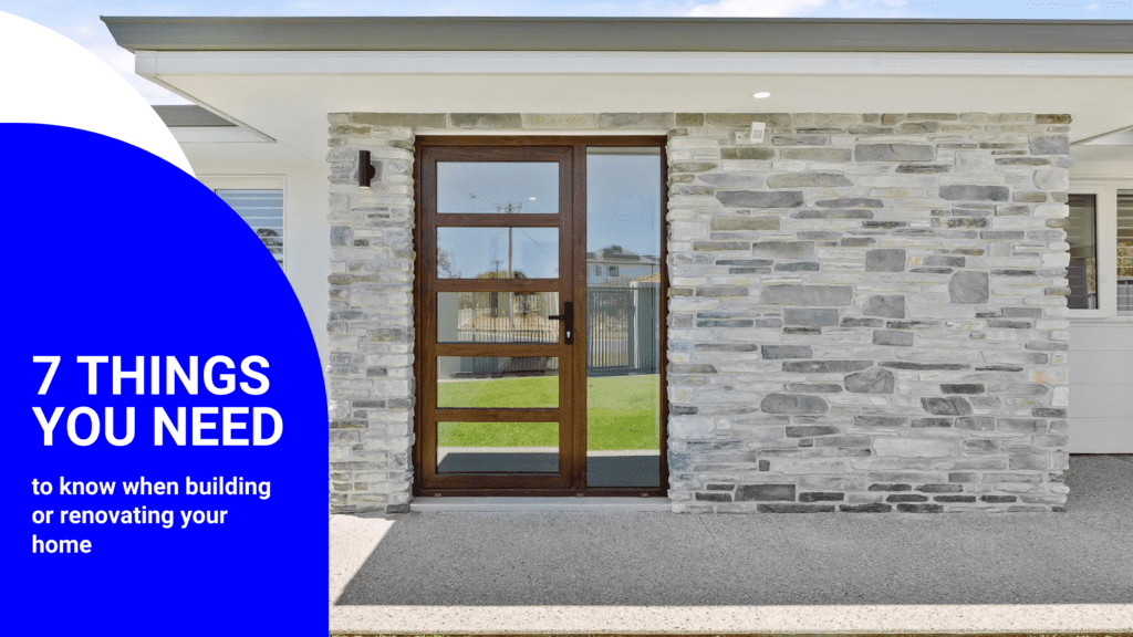 7 things you need to know when building or renovating your home - Perway